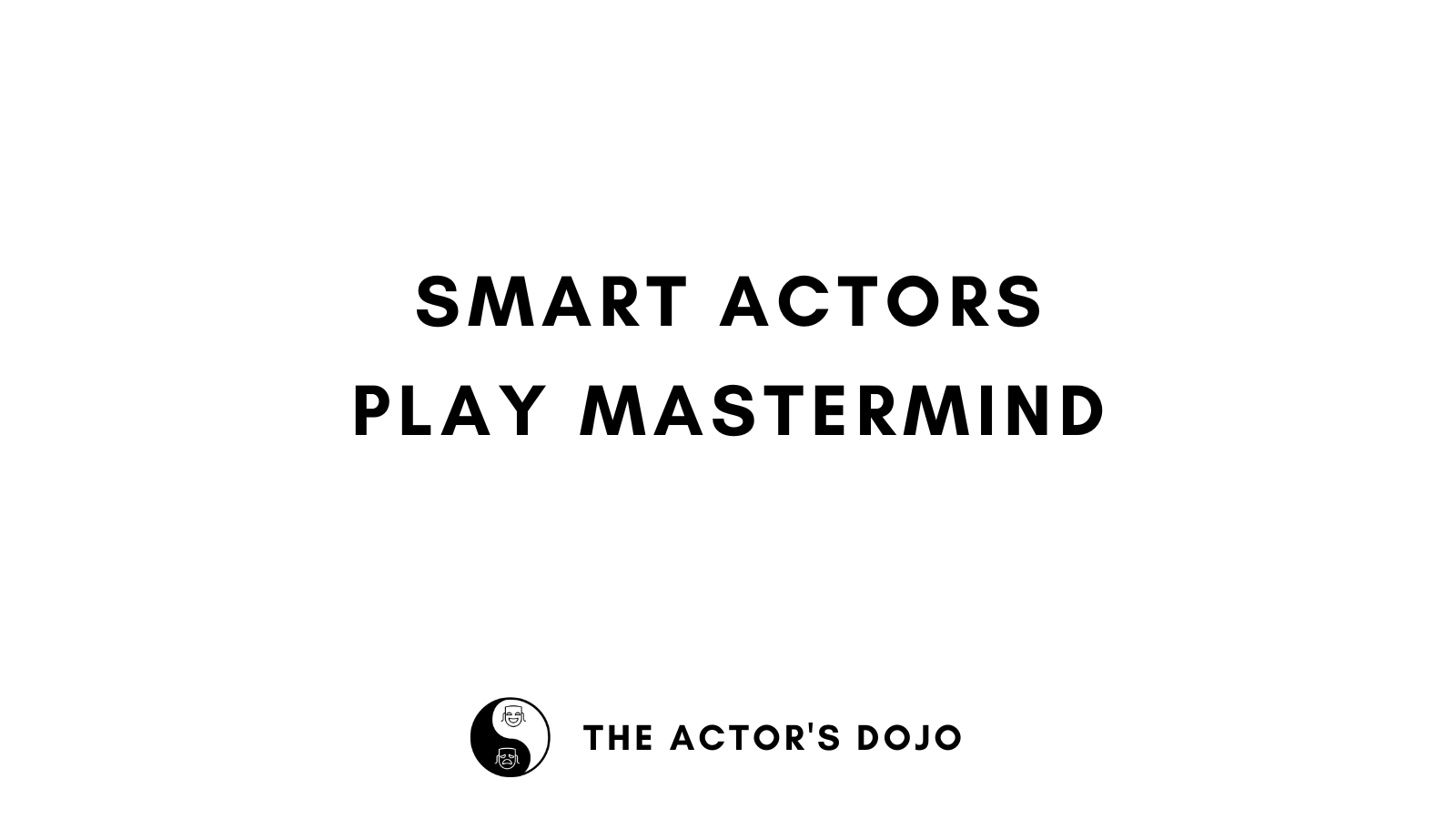 Smart Actors Play Mastermind | The Actor's Dojo