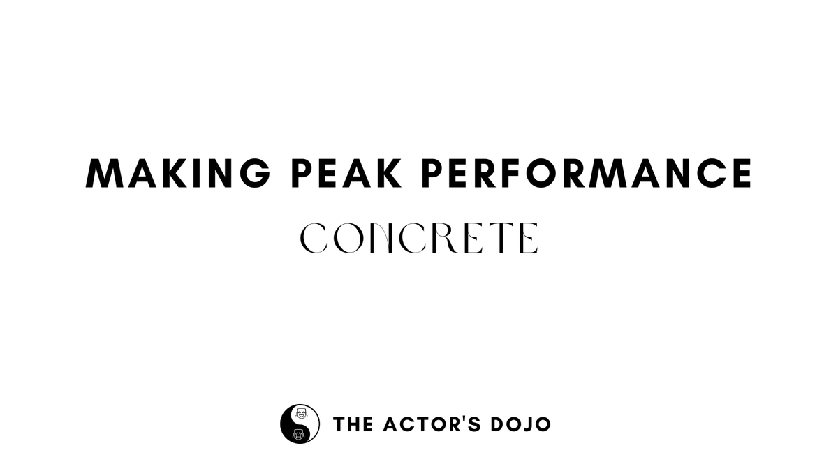 Making Peak Performance Concrete | The Actor's Dojo